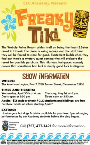 Freaky Tiki Play by the Drama Club! – CLC Academy